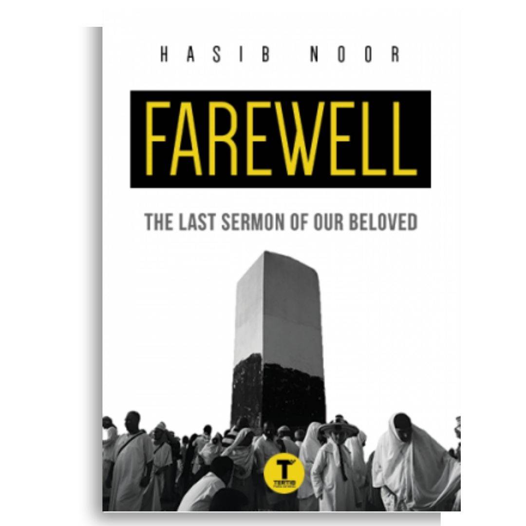 Hasib Noor : Farewell -The Last Sermon of Our Beloved